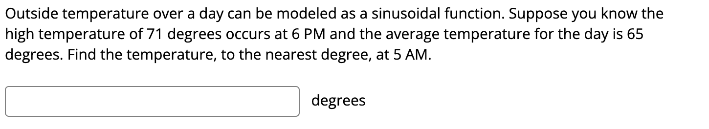 Solved Outside temperature over a day can be modeled as a | Chegg.com