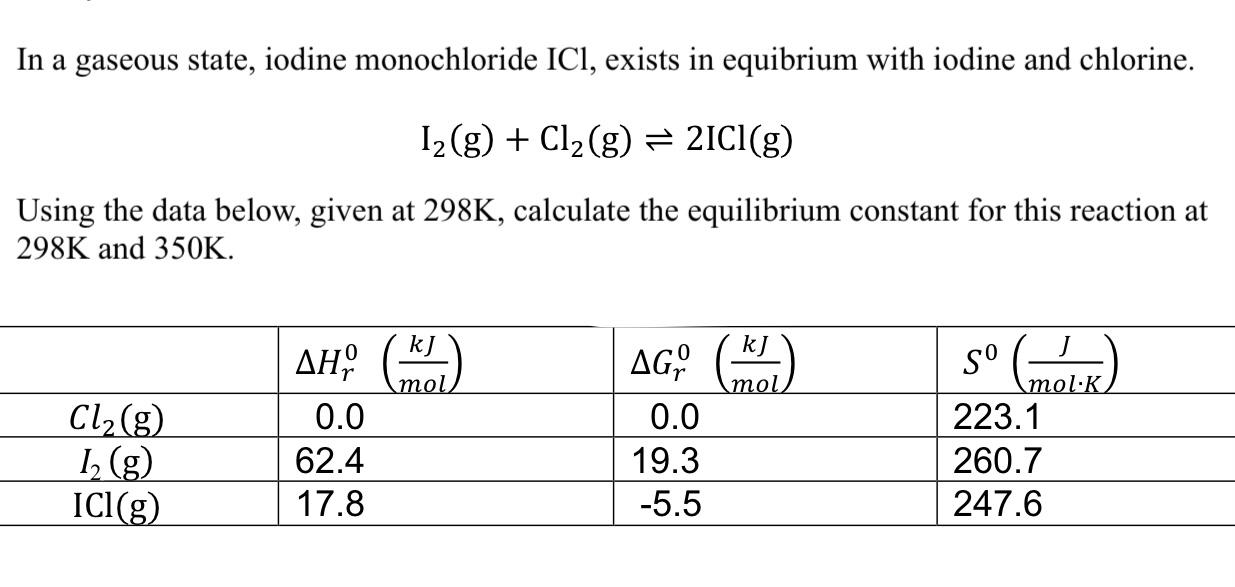Solved In a gaseous state, iodine monochloride ICl, exists | Chegg.com