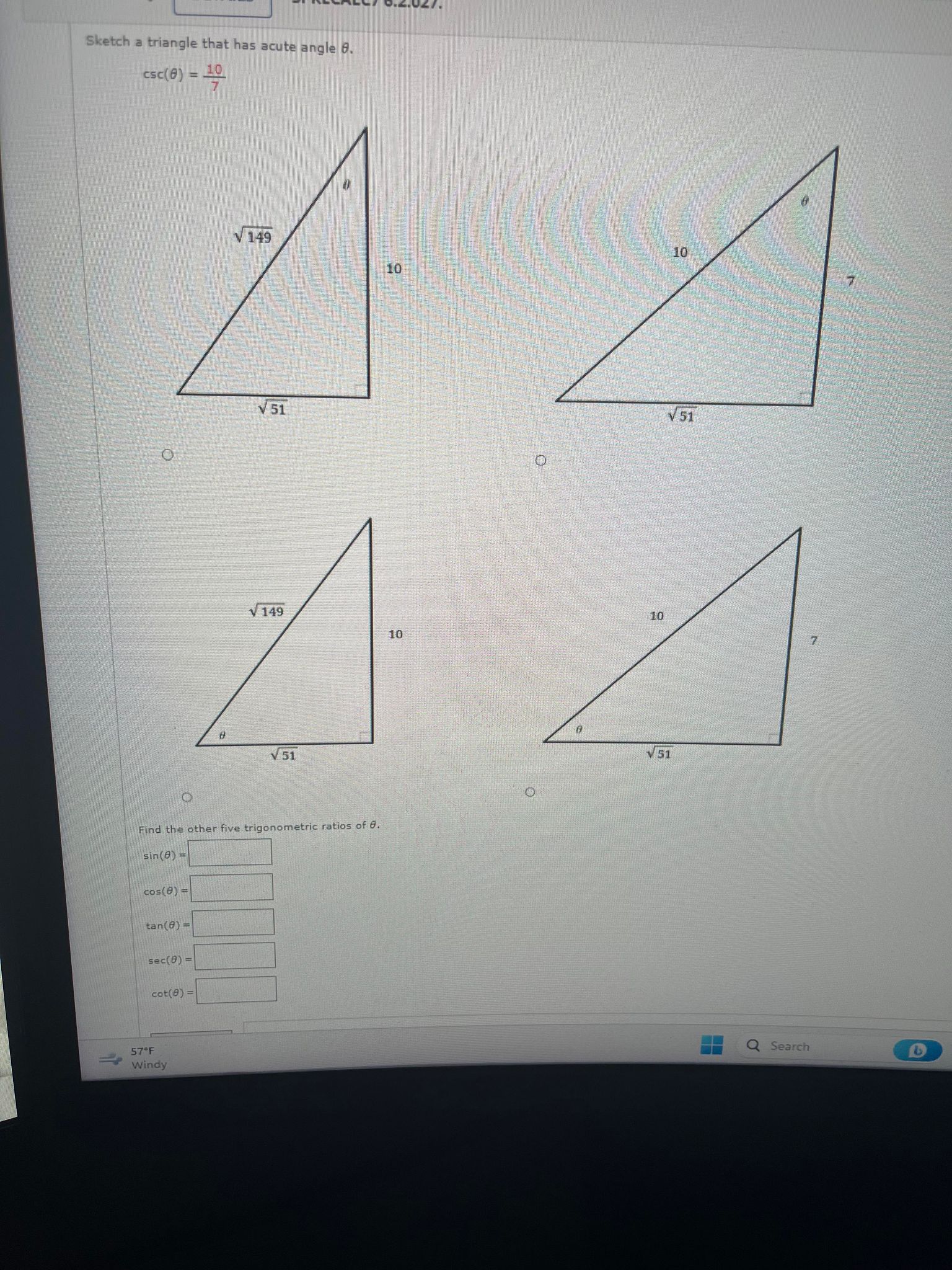 Solved Sketch a triangle that has acute angle θ. csc(θ)=710 | Chegg.com