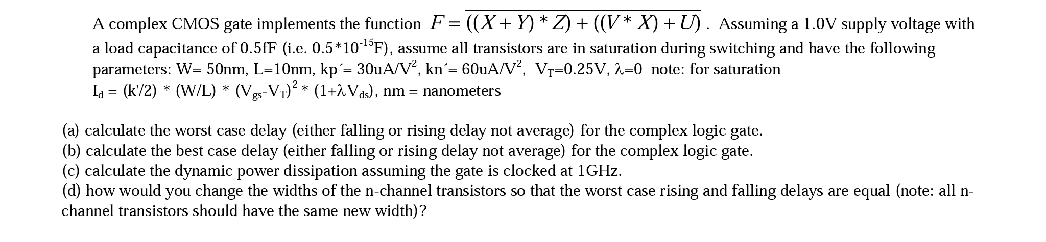 A complex CMOS gate implements the function F = | Chegg.com