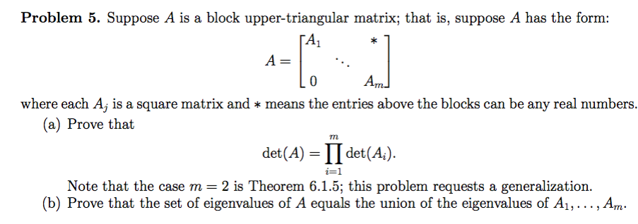 Solved Problem 5. Suppose A is a block upper-triangular | Chegg.com