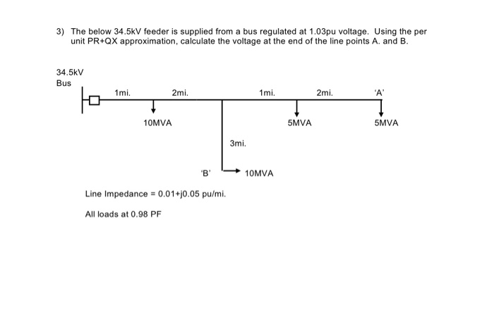 Solved 3) The below 34.5kV feeder is supplied from a bus | Chegg.com