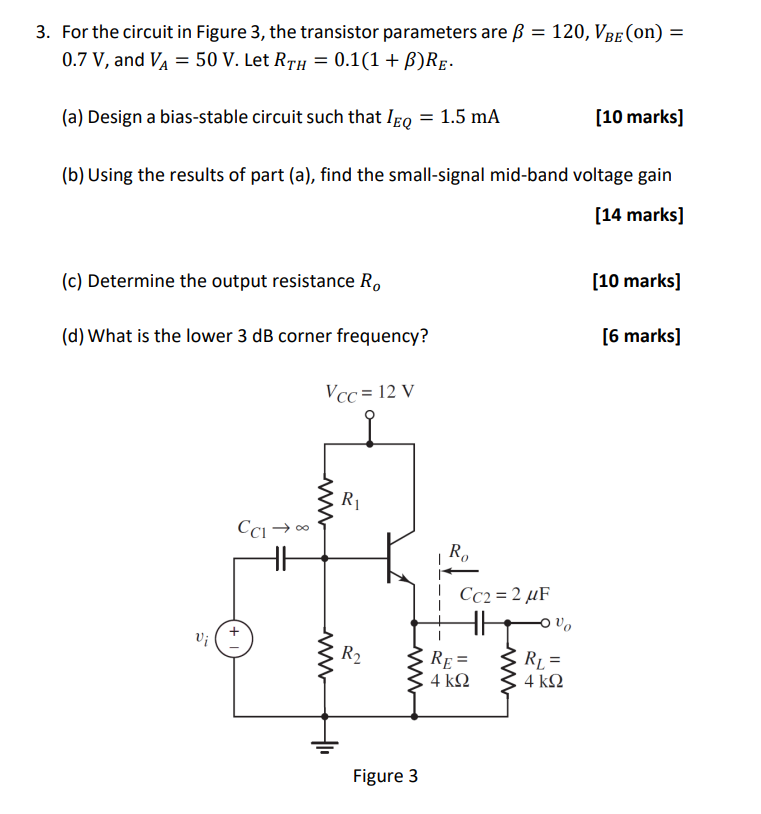 Solved 3. For the circuit in Figure 3, the transistor | Chegg.com