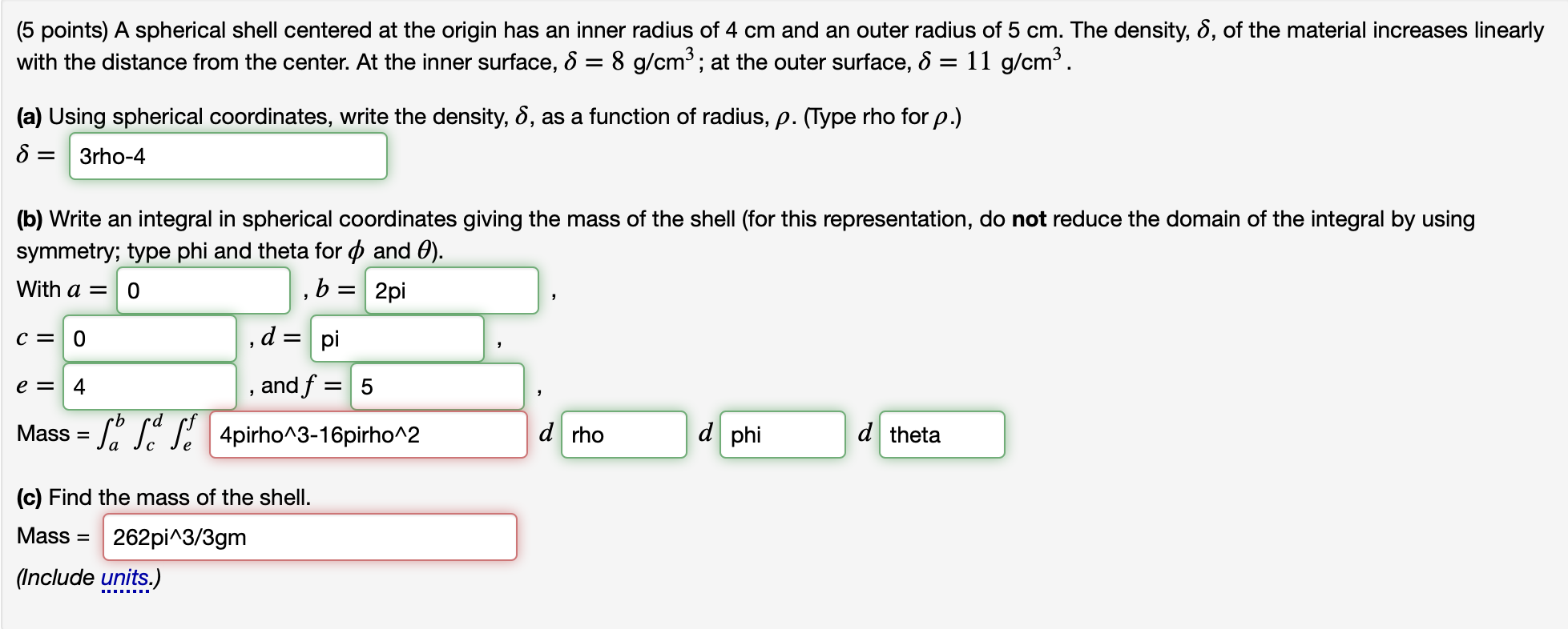 Solved (5 points) A spherical shell centered at the origin | Chegg.com