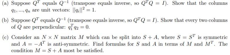 Solved (a) Suppose Q7 equals Q-? (transpose equals inverse, | Chegg.com