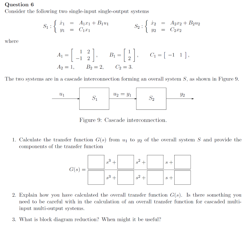 Solved Question 6 Consider the following two single-input | Chegg.com