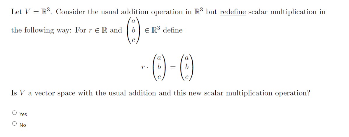 Solved Let V R³ Consider The Usual Addition Operation In 