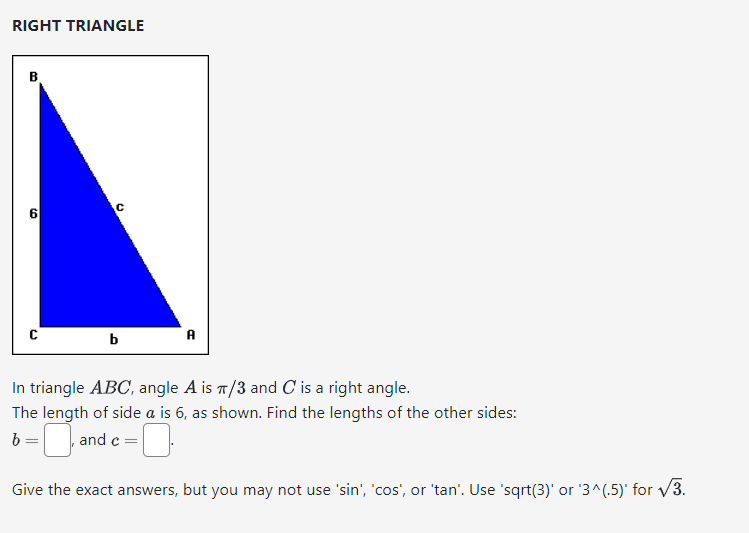 Solved RIGHT TRIANGLE In triangle ABC, angle A is π/3 and C | Chegg.com