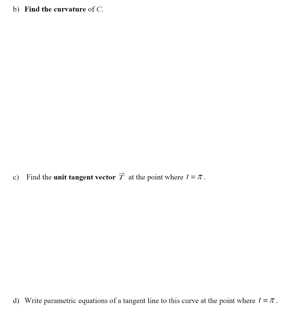 Solved 6. The curve C is defined by the vector function: | Chegg.com