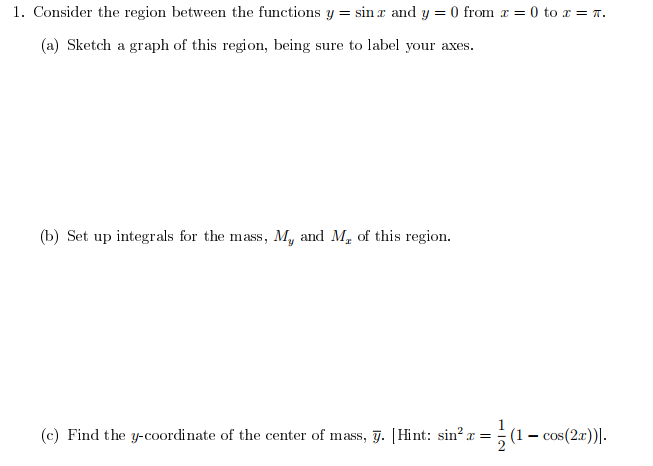 Solved 1. Consider the region between the functions y = sin | Chegg.com