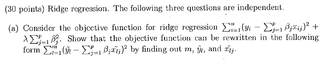 Solved (30 points) Ridge regression. The following three | Chegg.com Solved (30 points) Ridge regression. The following three | Chegg.com
