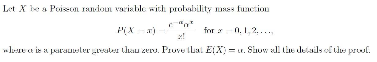 Solved Let X be a Poisson random variable with probability | Chegg.com
