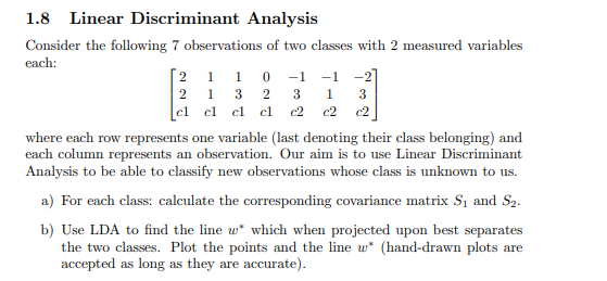 Solved 1.8 ﻿Linear Discriminant AnalysisConsider the | Chegg.com