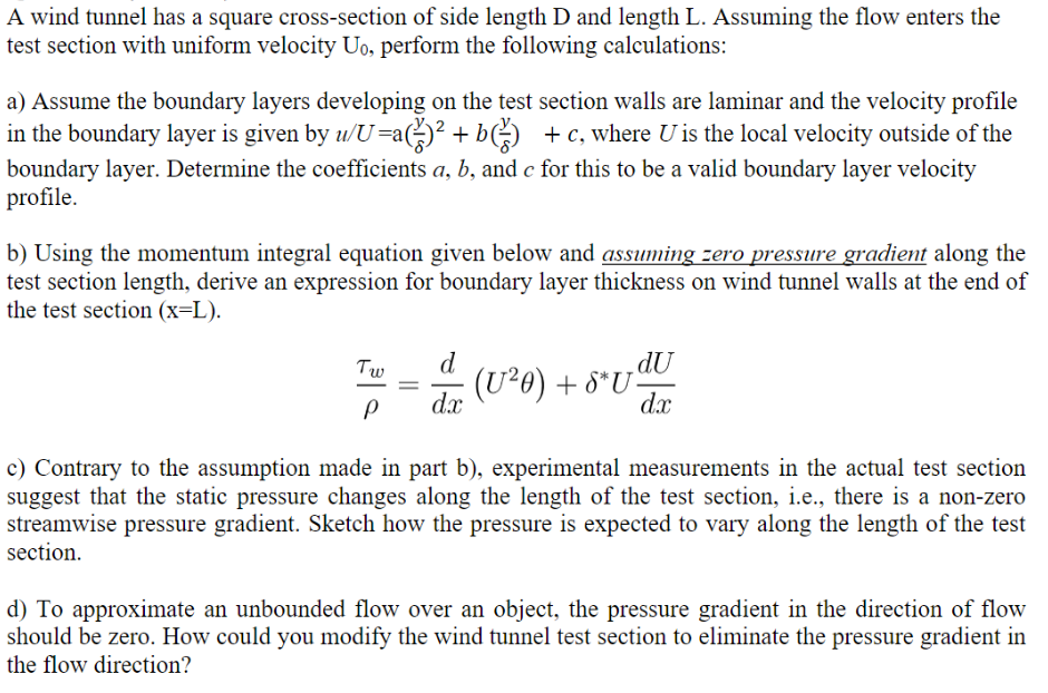 Solved A wind tunnel has a square cross-section of side | Chegg.com