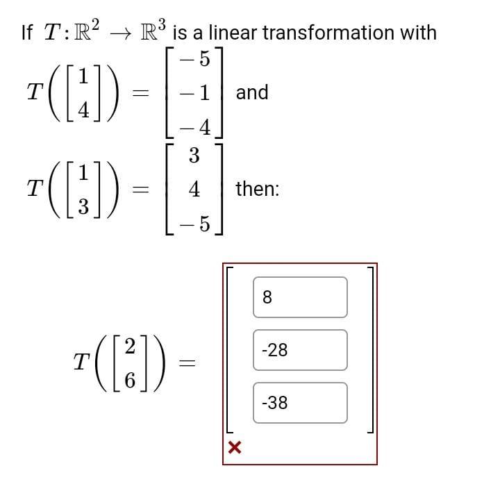 Solved If T:R2→R3 is a linear transformation with | Chegg.com