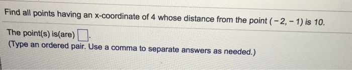 Solved Find all points having an x-coordinate of 4 whose | Chegg.com