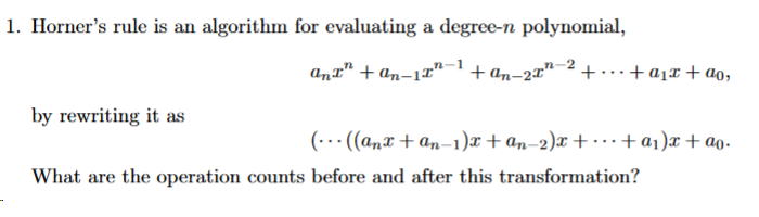 1. Horner's rule is an algorithm for evaluating a | Chegg.com