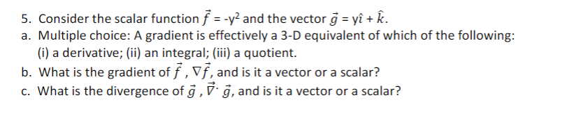 Solved Consider the scalar function vec(f)=-y2 ﻿and the | Chegg.com
