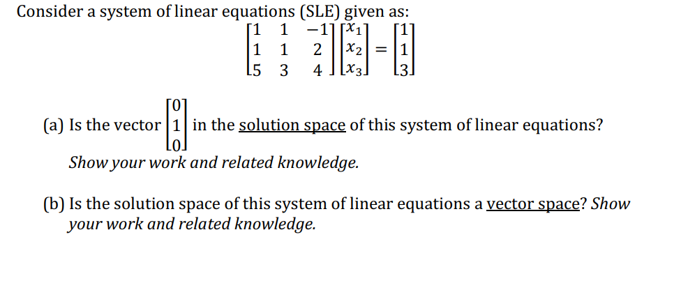 Solved Consider a system of ﻿linear equations (SLE) ﻿given | Chegg.com