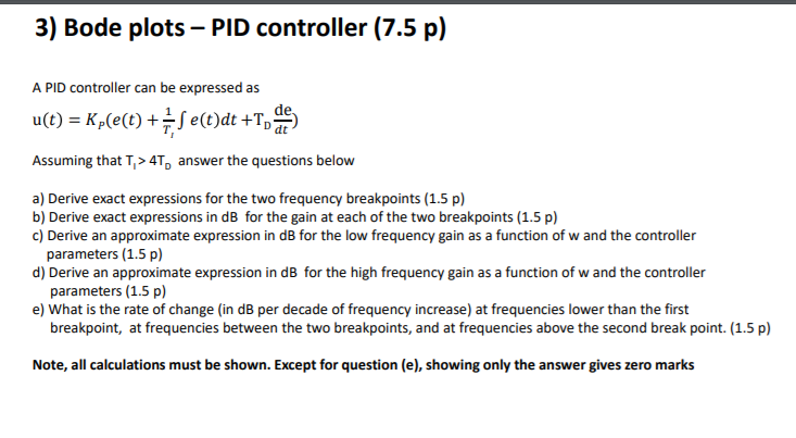 Solved 3) Bode plots – PID controller (7.5 p) A PID | Chegg.com
