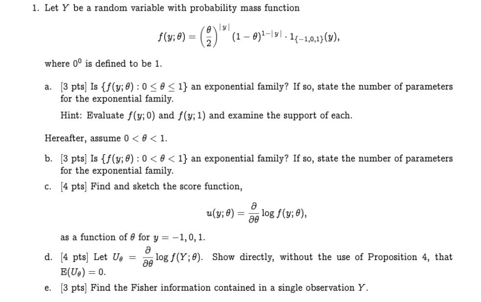 Solved 1. Let Y be a random variable with probability mass | Chegg.com Solved 1. Let Y be a random variable with probability mass | Chegg.com
