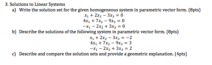 Solved Write the solution set for the given homogeneous | Chegg.com