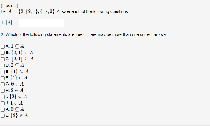 Solved (2 points) Let A = {2, {2, 1},{1},0}. Answer each of | Chegg.com