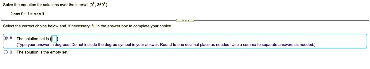 Solved Solve the equation for solutions over the interval | Chegg.com