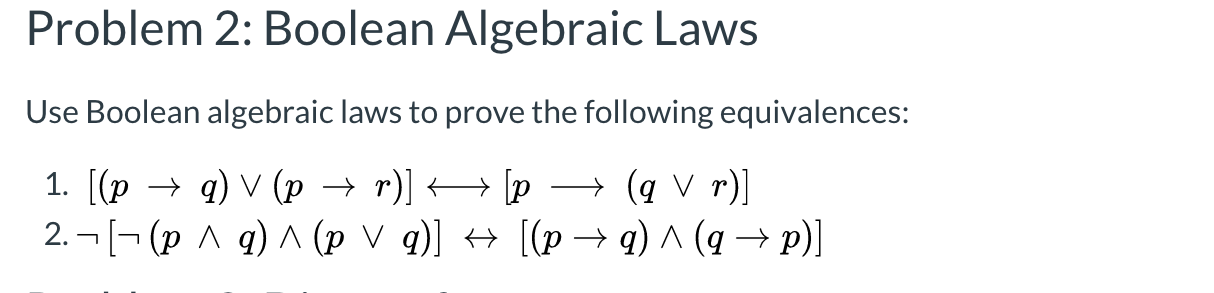 Solved Problem 2: Boolean Algebraic Laws Use Boolean | Chegg.com