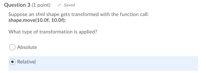 Solved Question 3 (1 point) Saved Suppose an sfml shape gets | Chegg.com