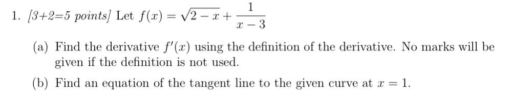 Solved 1. [3+2=5 points] Let f(x)=2−x+x−31 (a) Find the | Chegg.com