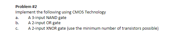 Solved Problem #2 Implement the following using CMOS | Chegg.com