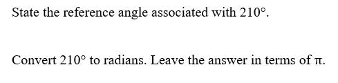 Solved State the reference angle associated with 210°. | Chegg.com