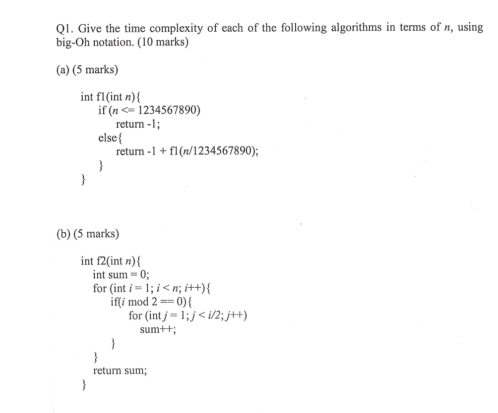 Solved Q1. Give the time complexity of each of the following | Chegg.com