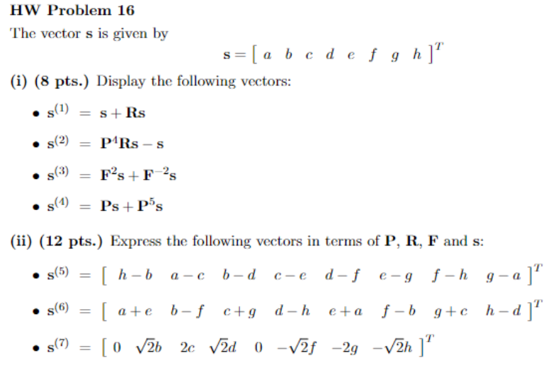 HW Problem 16 The vector s is given by s=[abcdefgh]T | Chegg.com