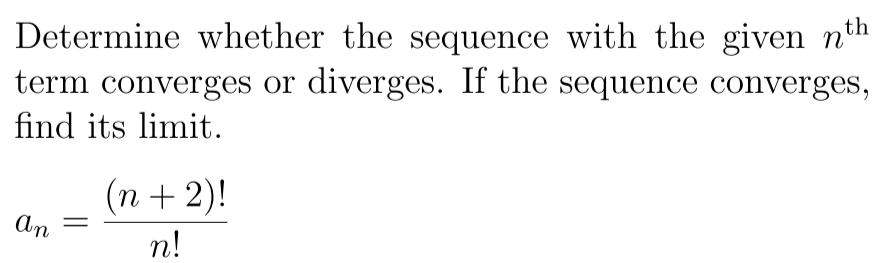 Solved Determine whether the sequence with the given nth | Chegg.com