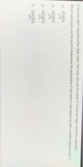 Solved A security alarm requires a four-digit code. The code | Chegg.com