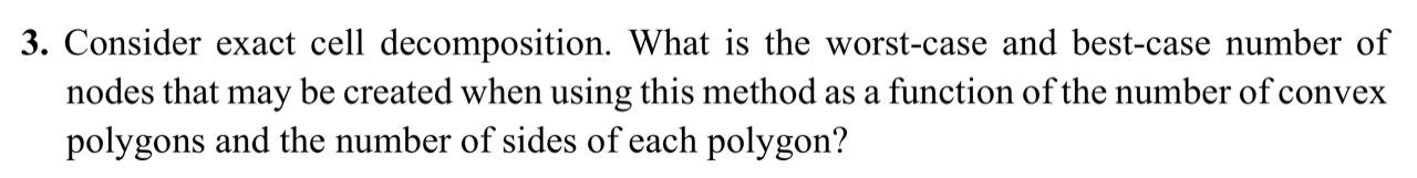 Solved 3. Consider exact cell decomposition. What is the | Chegg.com