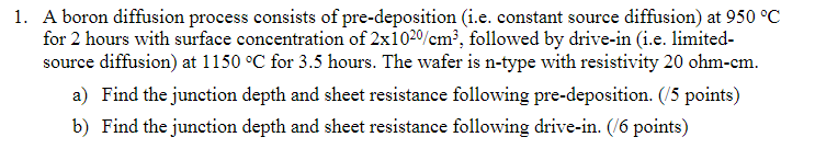 1. A boron diffusion process consists of | Chegg.com