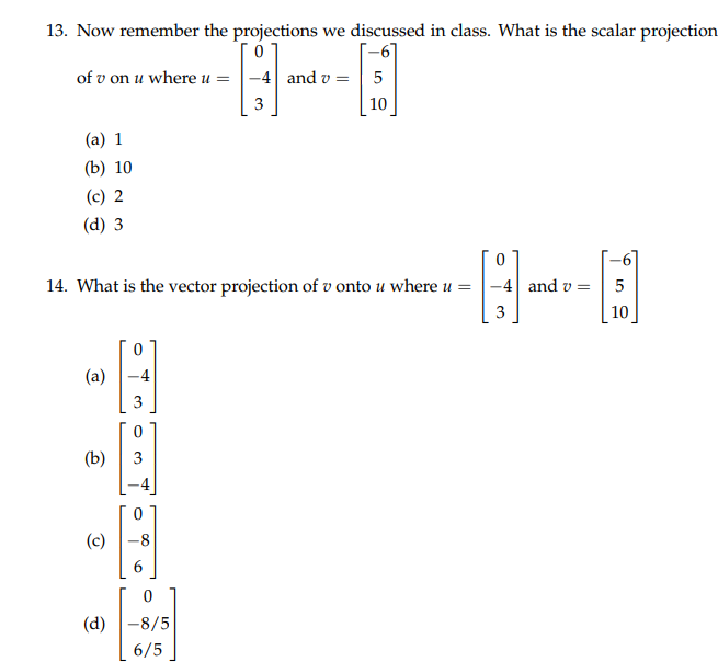 Solved 13. Now remember the projections we discussed in | Chegg.com
