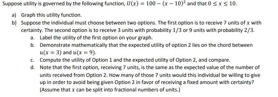 Suppose utility is governed by the following | Chegg.com