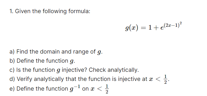 Solved 1. Given the following formula: g(x)=1+e(2x−1)2 a) | Chegg.com
