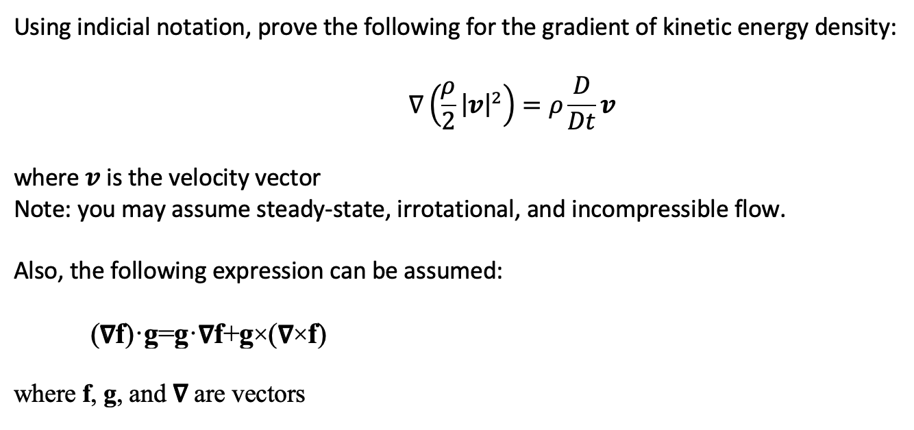 Solved Using indicial notation, prove the following for the | Chegg.com