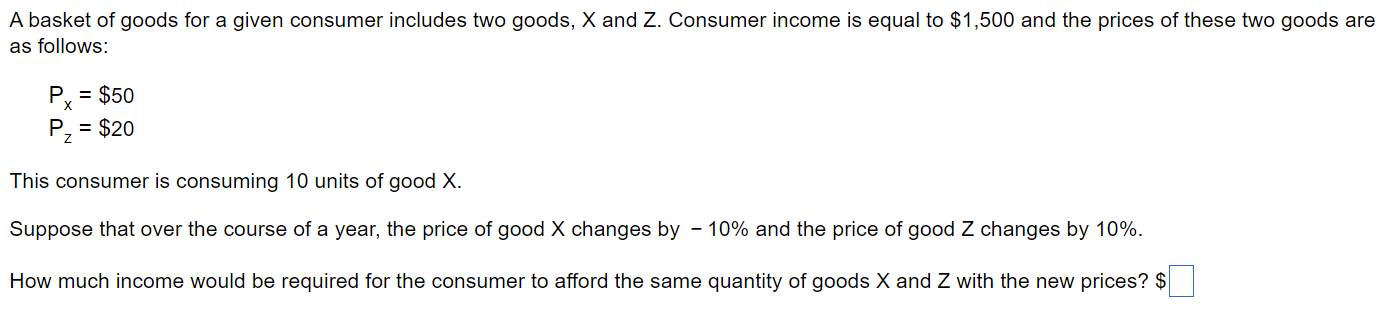 Solved A basket of goods for a given consumer includes two | Chegg.com