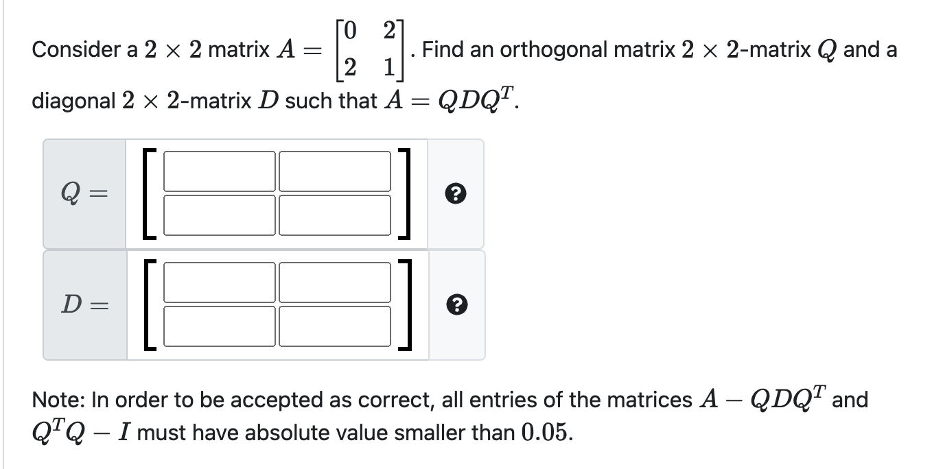 Solved = TO 27 Consider a 2 x 2 matrix A Find an orthogonal | Chegg.com