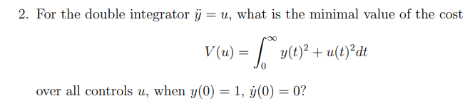 For the double integrator y¨=u, what is the minimal | Chegg.com