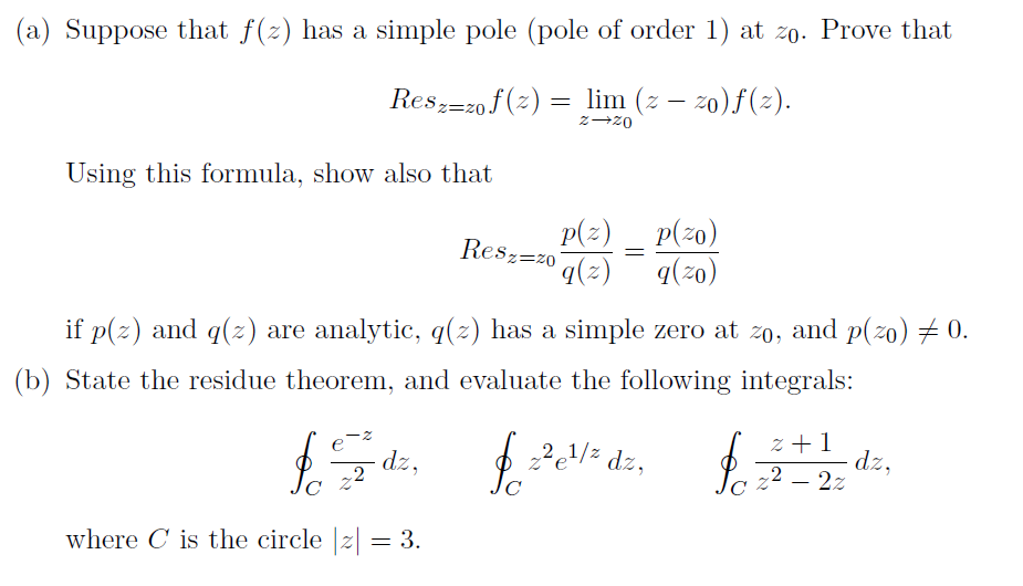 (a) Suppose that f(z) has a simple pole (pole of | Chegg.com