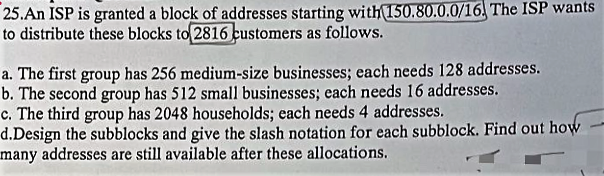 Solved 25.An ISP is granted a block of addresses starting | Chegg.com
