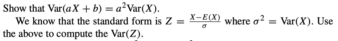 Solved = Show that Var(aX + b) = a_Var(X). We know that the | Chegg.com