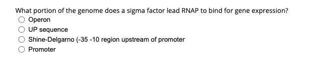 Solved What portion of the genome does a sigma factor lead | Chegg.com